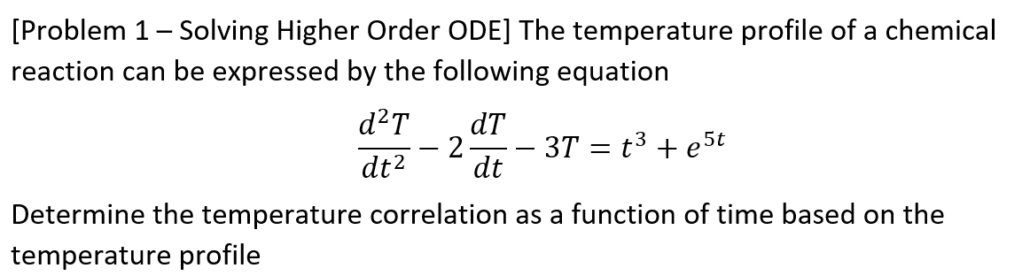 Solved [problem 1 Solving Higher Order Ode] The