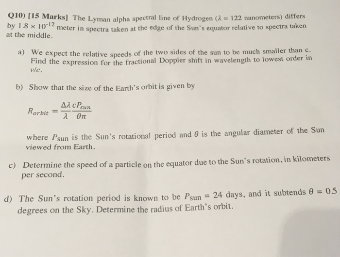 Solved Q10) [15 Marks] The Lyman alpha spectral line of | Chegg.com