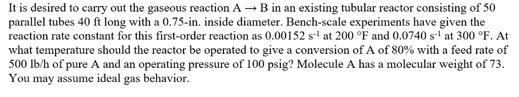 Solved It is desired to carry out the gaseous reaction A- B | Chegg.com