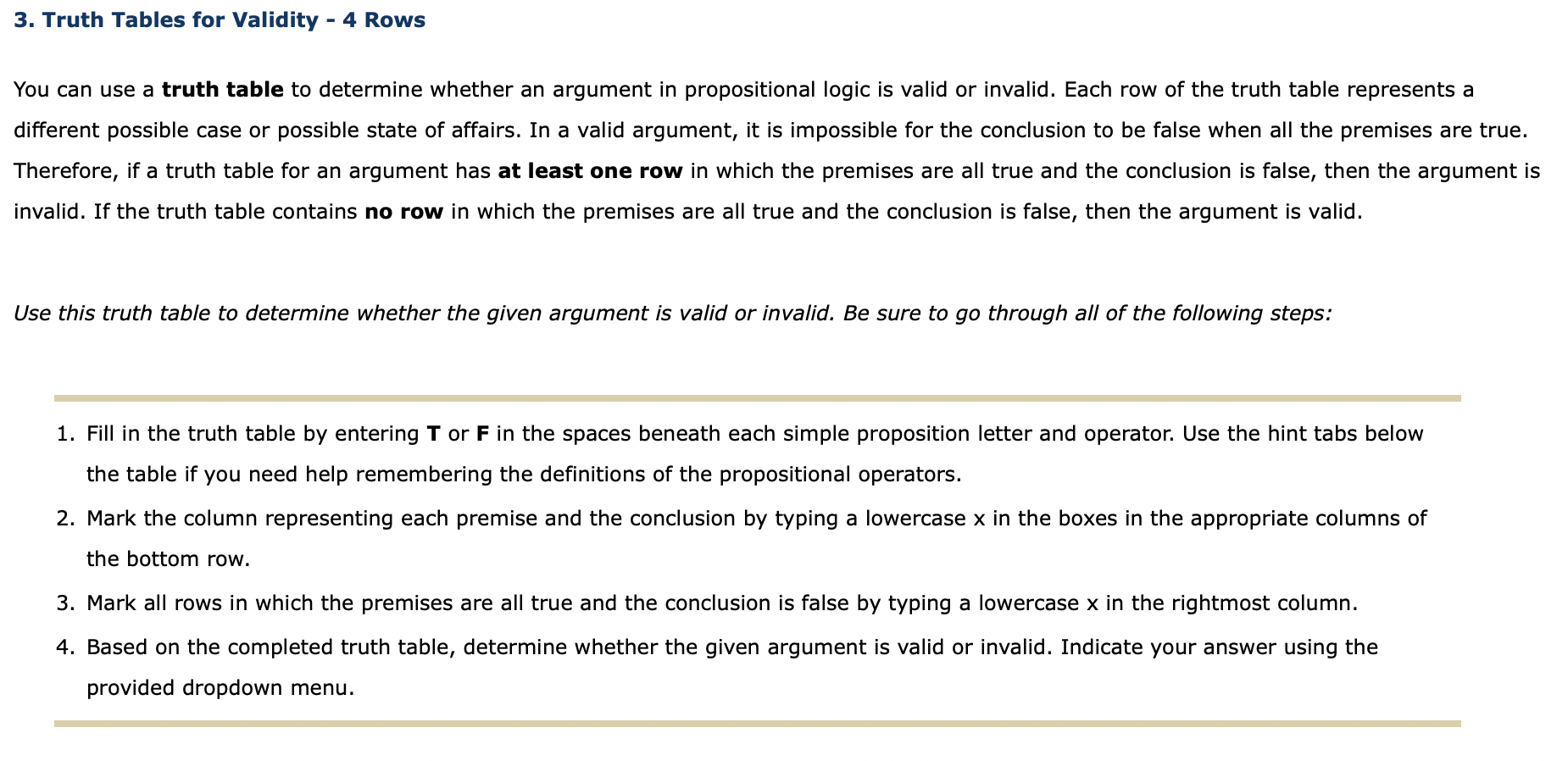 3. Truth Tables for Validity - 4 Rows You can use a | Chegg.com