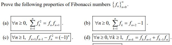 Solved Prove the following properties of Fibonacci numbers | Chegg.com