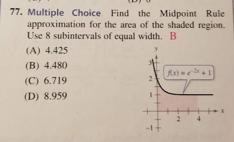 Solved у 77. Multiple Choice Find the Midpoint Rule | Chegg.com