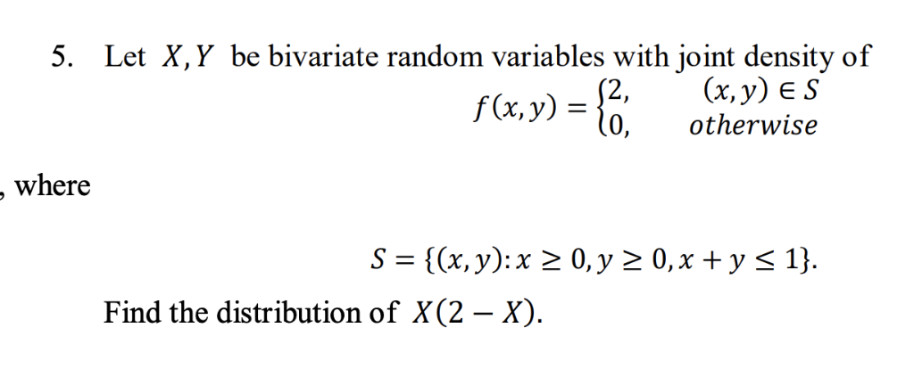 Solved 5. Let X,Y be bivariate random variables with joint | Chegg.com