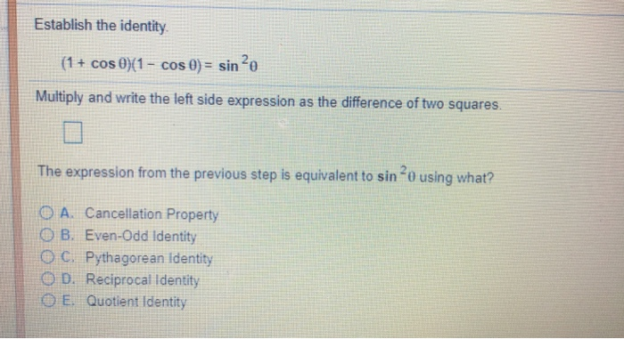 Solved Establish the identity (1 + cos θ)(1-cos0)= sin 20 | Chegg.com