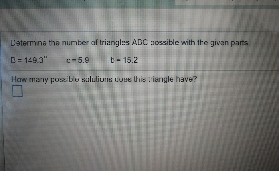 Solved Determine the number of triangles ABC possible with | Chegg.com