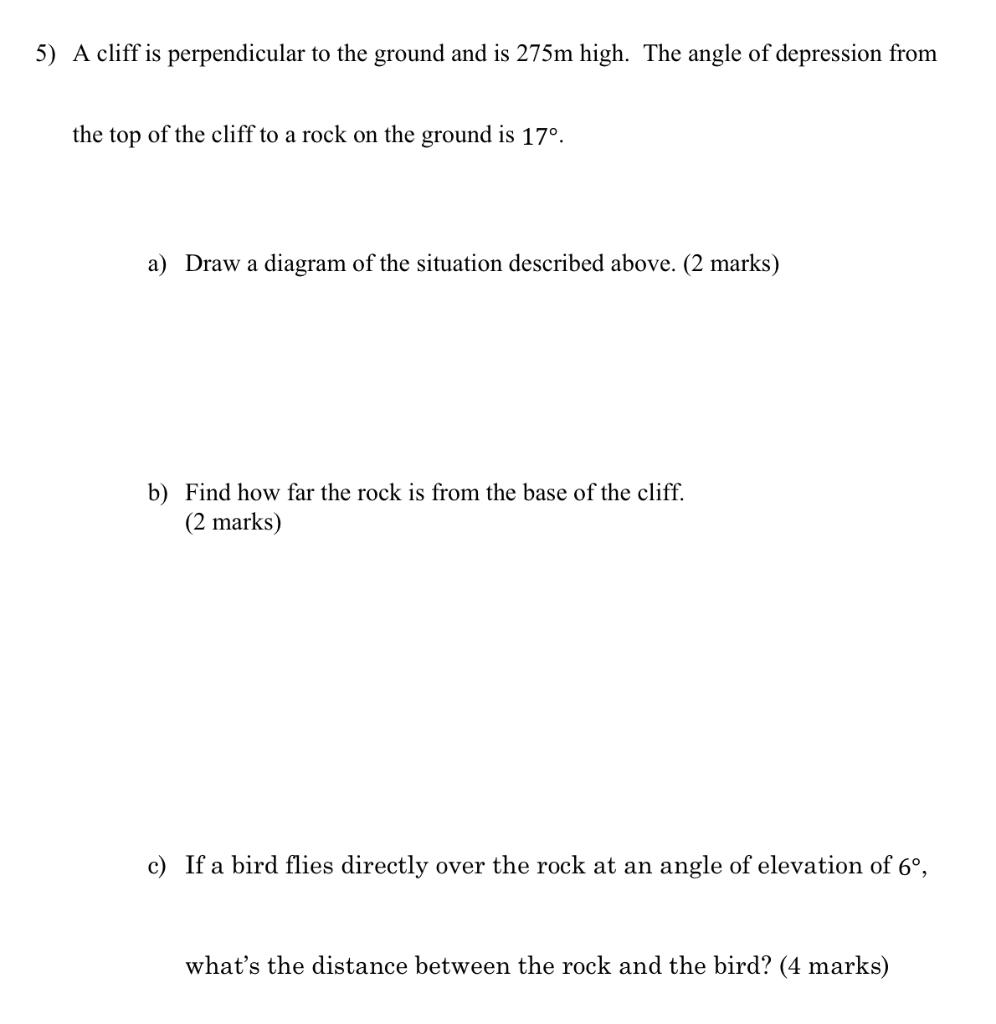 Solved 5) A cliff is perpendicular to the ground and is 275m | Chegg.com