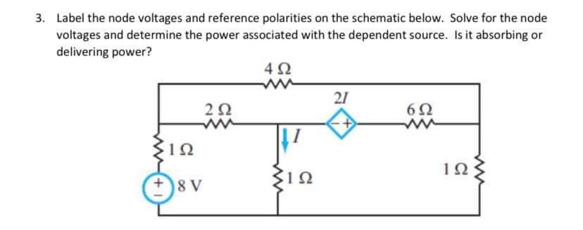 Solved 3. Label the node voltages and reference polarities | Chegg.com