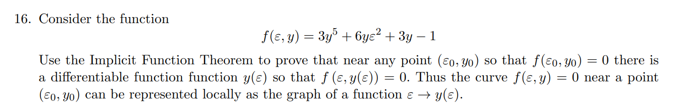 Solved 16. Consider the function f(ε,y)=3y5+6yε2+3y−1 Use | Chegg.com