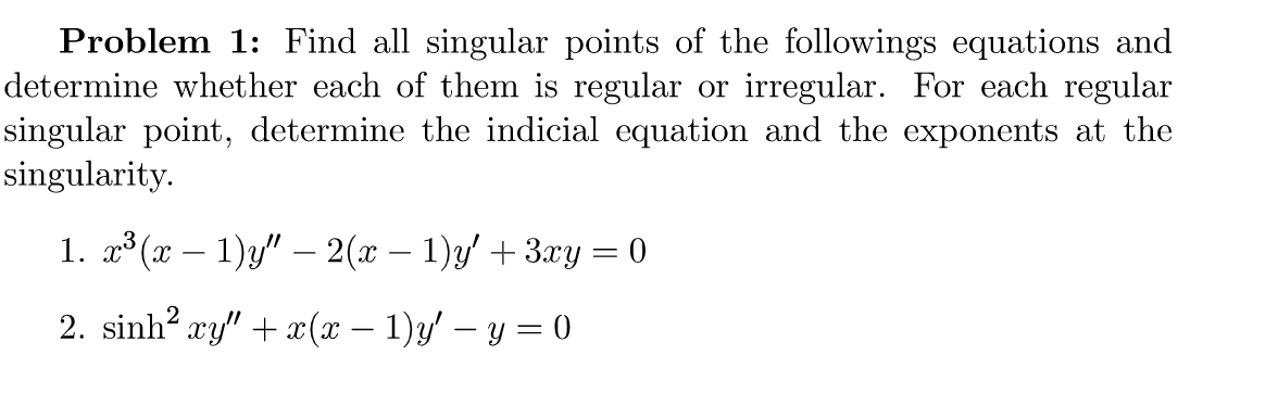 Solved Problem 1: Find all singular points of the followings | Chegg.com