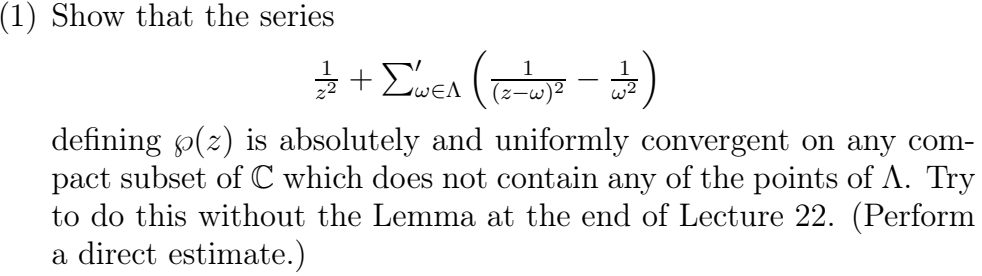 Solved (1) Show that the series z21+∑ω∈Λ′((z−ω)21−ω21) | Chegg.com