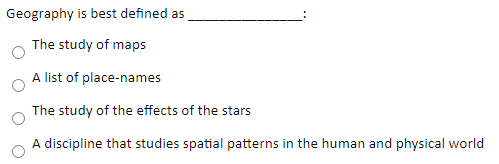 Solved Geography is best defined as The study of maps A list | Chegg.com