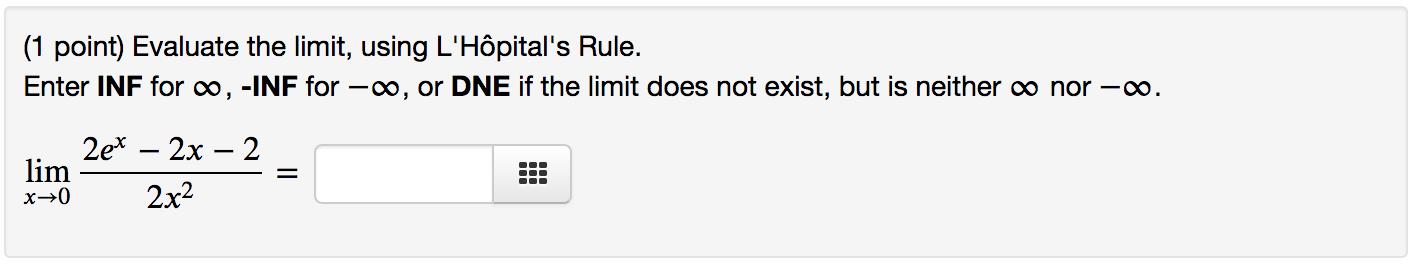 Solved (1 point) Evaluate the limit, using L'Hôpital's Rule. | Chegg.com Solved (1 point) Evaluate the limit, using L'Hôpital's Rule. | Chegg.com
