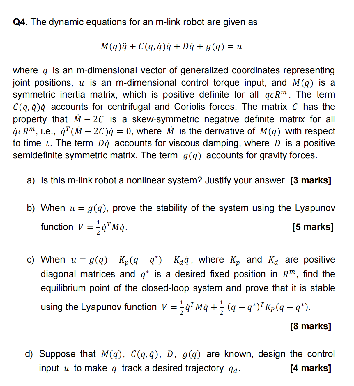 Solved Q4. The dynamic equations for an m-link robot are | Chegg.com