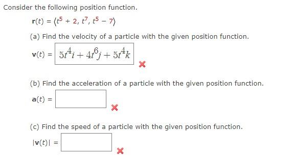 Solved Consider the following position function. r(t) = t5 + | Chegg.com