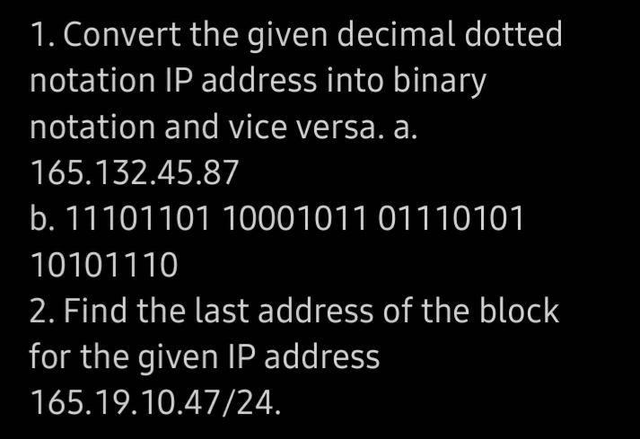 Solved 1. Convert the given decimal dotted notation IP | Chegg.com