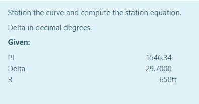 Solved Station the curve and compute the station equation. | Chegg.com