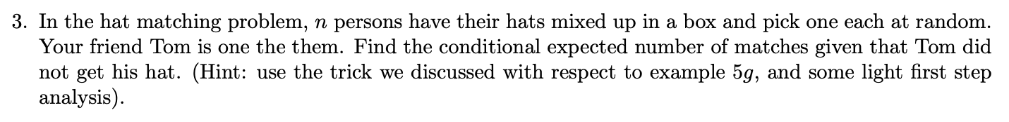 Solved 3. In the hat matching problem, n persons have their | Chegg.com