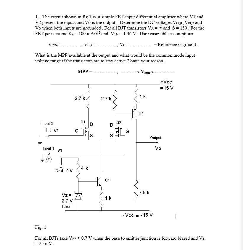 1 - The circuit shown in fig. 1 is a simple FET-input | Chegg.com