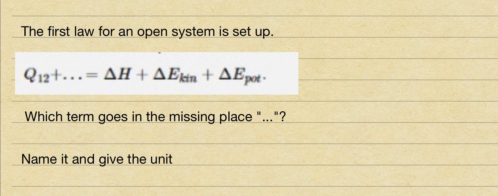 Solved The first law for an open system is set up. | Chegg.com