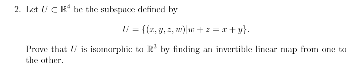 Solved 2. Let U⊂R4 be the subspace defined by | Chegg.com