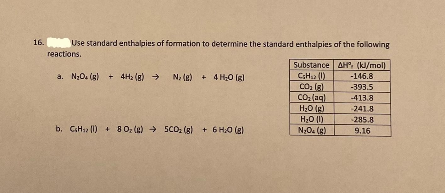 Solved 16. Use standard enthalpies of formation to determine | Chegg.com