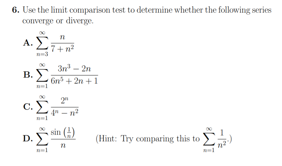 Solved 6 Use The Limit Comparison Test To Determine Whether