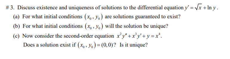 Solved #3. Discuss existence and uniqueness of solutions to | Chegg.com