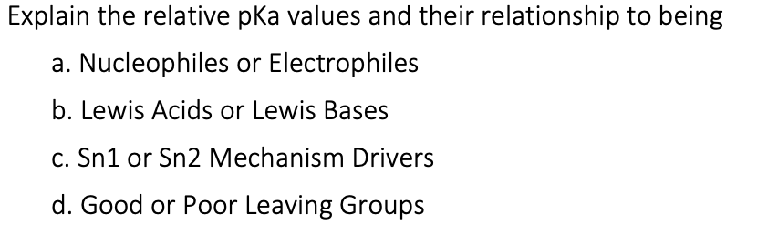 Solved Explain the relative pKa values and their | Chegg.com