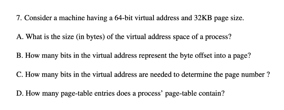 Solved 7. Consider a machine having a 64 -bit virtual | Chegg.com