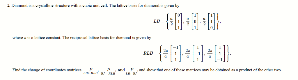 Solved 2. Diamond is a crystalline structure with a cubic | Chegg.com