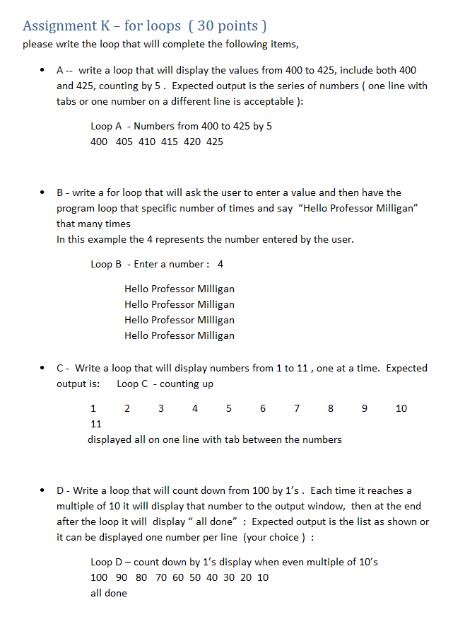 Solved Assignment K - for loops (30 points) please write the | Chegg.com