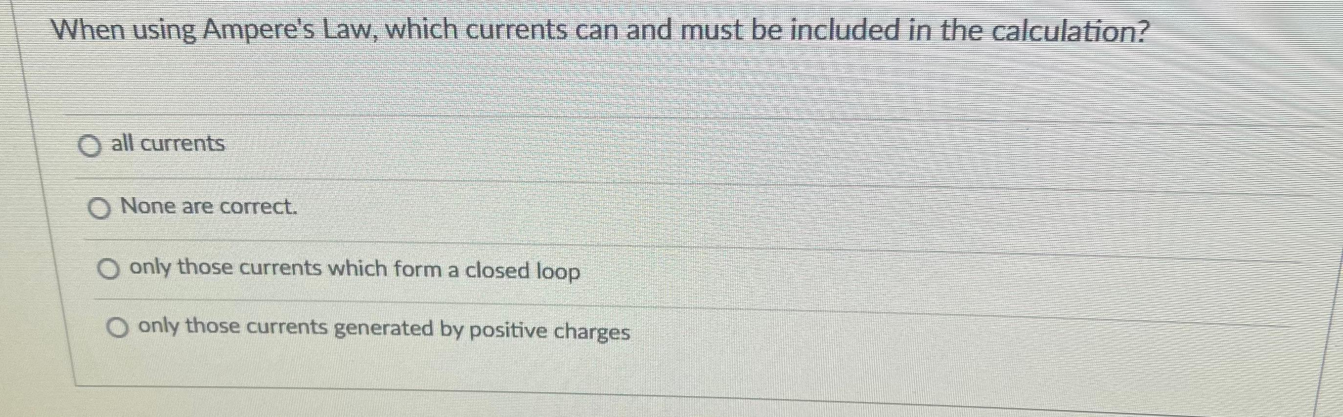 Solved When using Ampere's Law, which currents can and must | Chegg.com