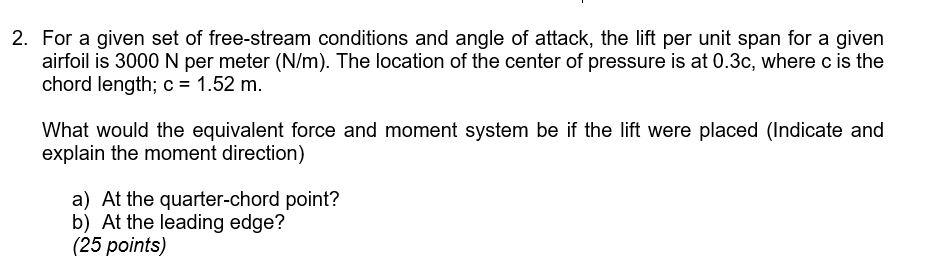 Solved 2. For a given set of free-stream conditions and | Chegg.com