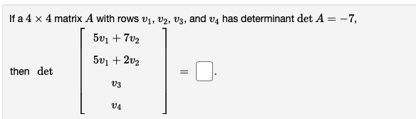 Solved If a 4 x 4 matrix A with rows V₁, V2, V3, and v4 has | Chegg.com