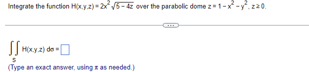 Solved Integrate the function H(x,y,z)=2x25−4z over the | Chegg.com