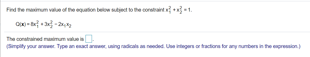 Solved = 1. Find the maximum value of the equation below | Chegg.com
