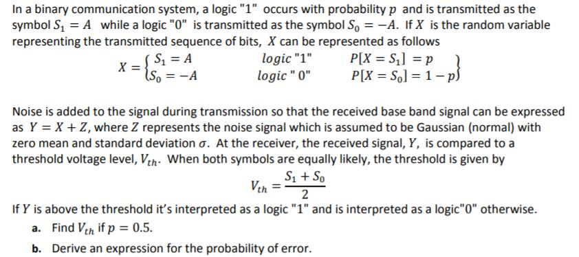 In a binary communication system, a logic "1" occurs | Chegg.com