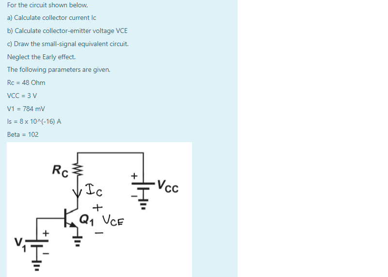 Solved For the circuit shown below, a) Calculate collector | Chegg.com