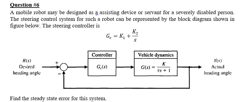 Solved Question #6 A mobile robot may be designed as a | Chegg.com
