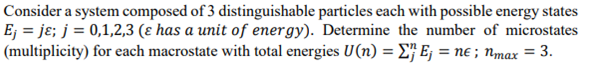 Solved Consider a system composed of 3 distinguishable | Chegg.com