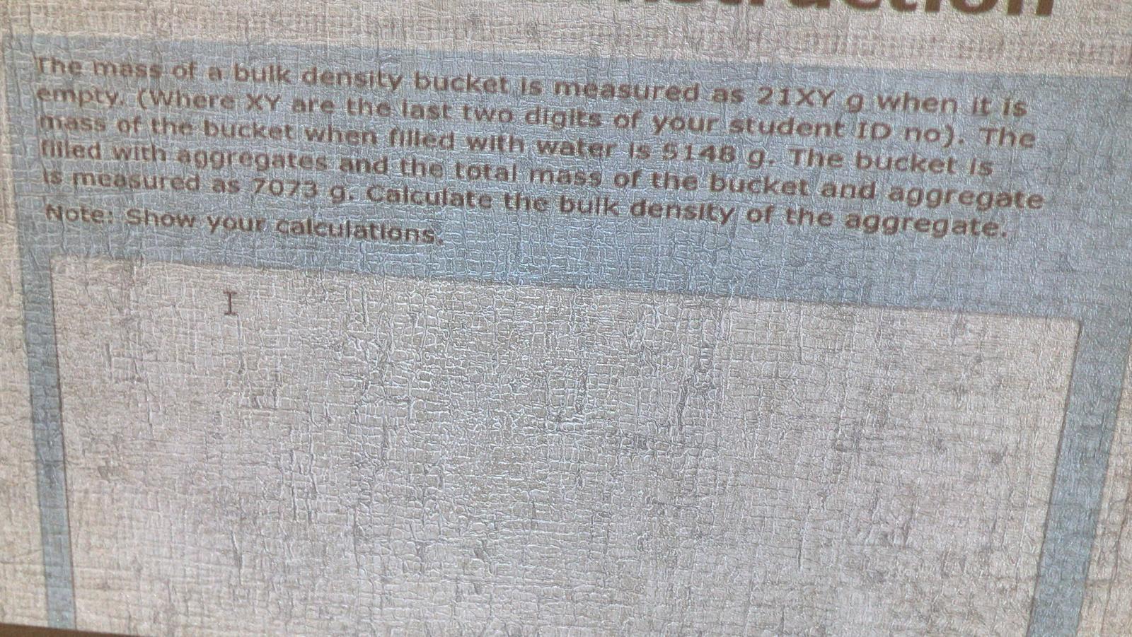 Solved The mass of a bulk density bucket is measured as 21xy | Chegg.com