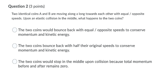 Solved Question 2 (3 points) Two identical coins A and B are | Chegg.com