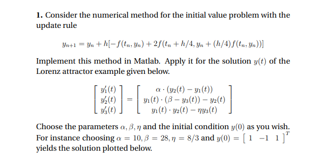 Solved 1. Consider the numerical method for the initial | Chegg.com