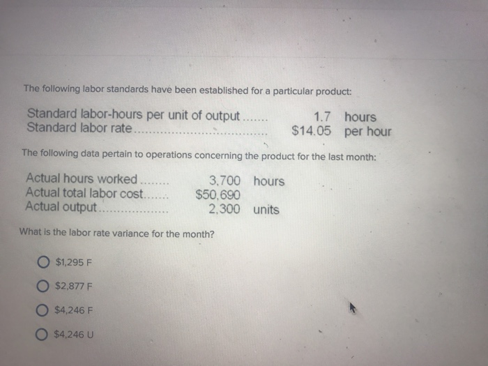 Solved The following labor standards have been established | Chegg.com