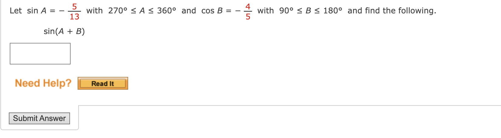 Solved Let sinA=−135 with 270∘≤A≤360∘ and cosB=−54 with | Chegg.com