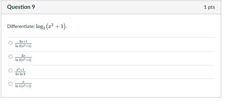 Solved Question 9 1 pts Differentiate: log2(x2+1). | Chegg.com