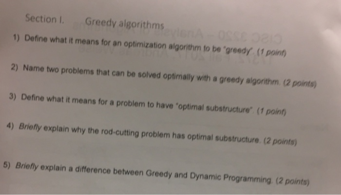 Solved Section I. Greedy algorithms 1) Define what it means | Chegg.com