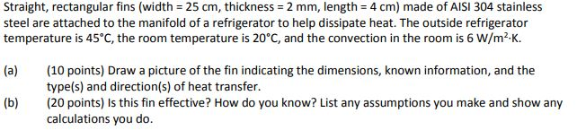 Solved Straight, rectangular fins (width = 25 cm, thickness | Chegg.com