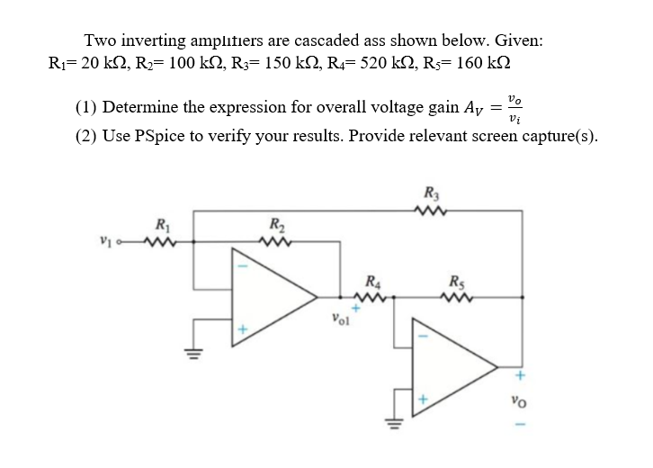 Solved Two inverting amplifiers are cascaded ass shown | Chegg.com
