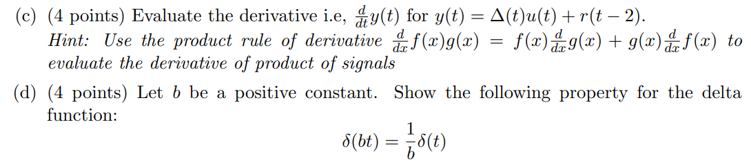 Solved (c) (4 points) Evaluate the derivative i.e, dtdy(t) | Chegg.com